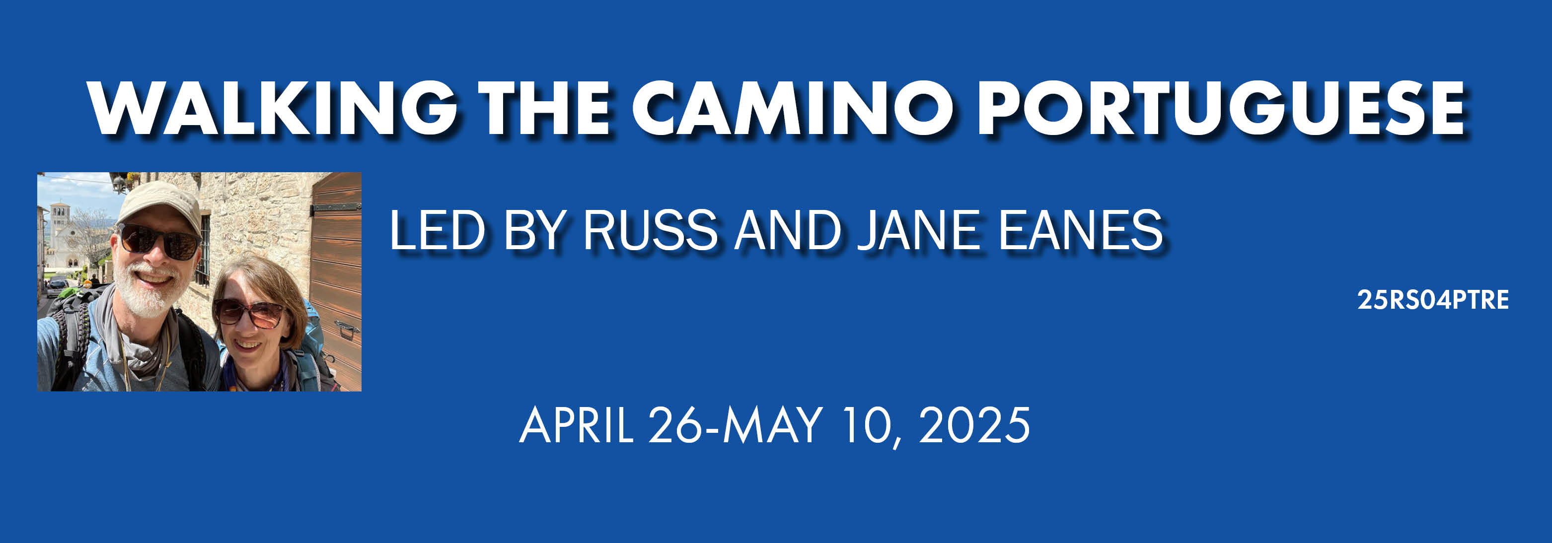 Walking the Camino Portuguese with Russ and Jane Eanes - Select International Tours